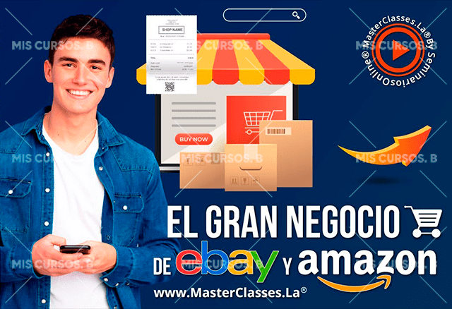 El Gran Negocio De Ebay Y Amazon【CURSO BARATO】