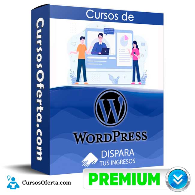 Cursos De WordPress – Dispara Tus Ingresos【CURSO BARATO】