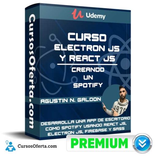 Curso Electron JS Y React JS: Creando Un Spotify | Cursos En Grupo | Descarga Cursos Online Baratos