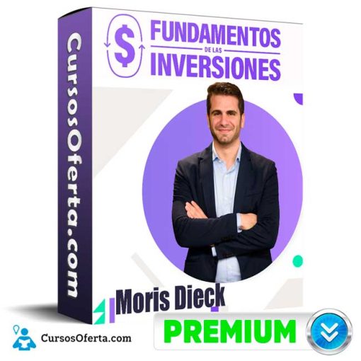 Fundamentos De Las Inversiones – Moris Dieck | Cursos En Grupo | Descarga Cursos Online Baratos