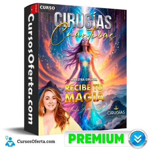 Muestra Grupal De Cirugías Cuánticas Recibe Tu Magia De Paula Andrea ...